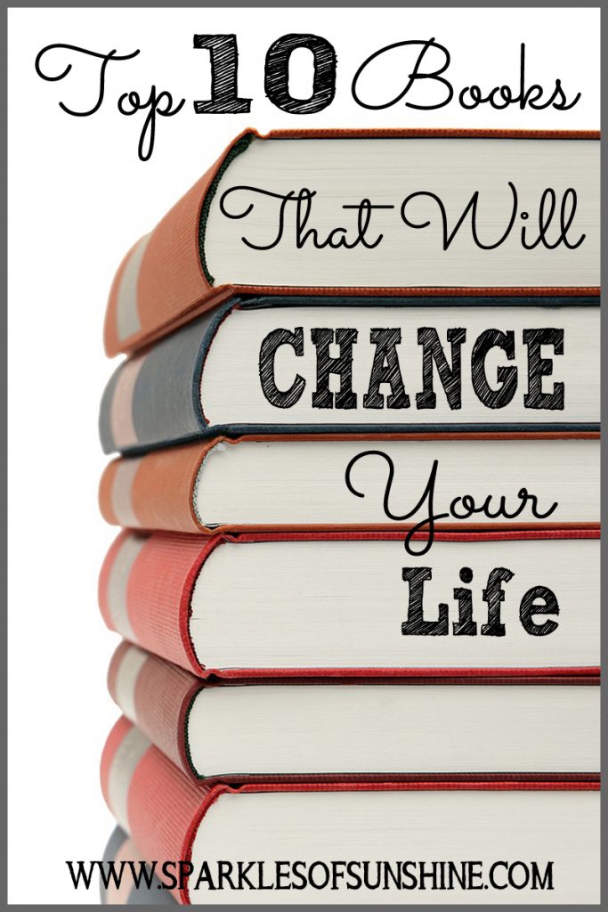 Top 10 Books That Will Change Your Life - Sparkles of Sunshine